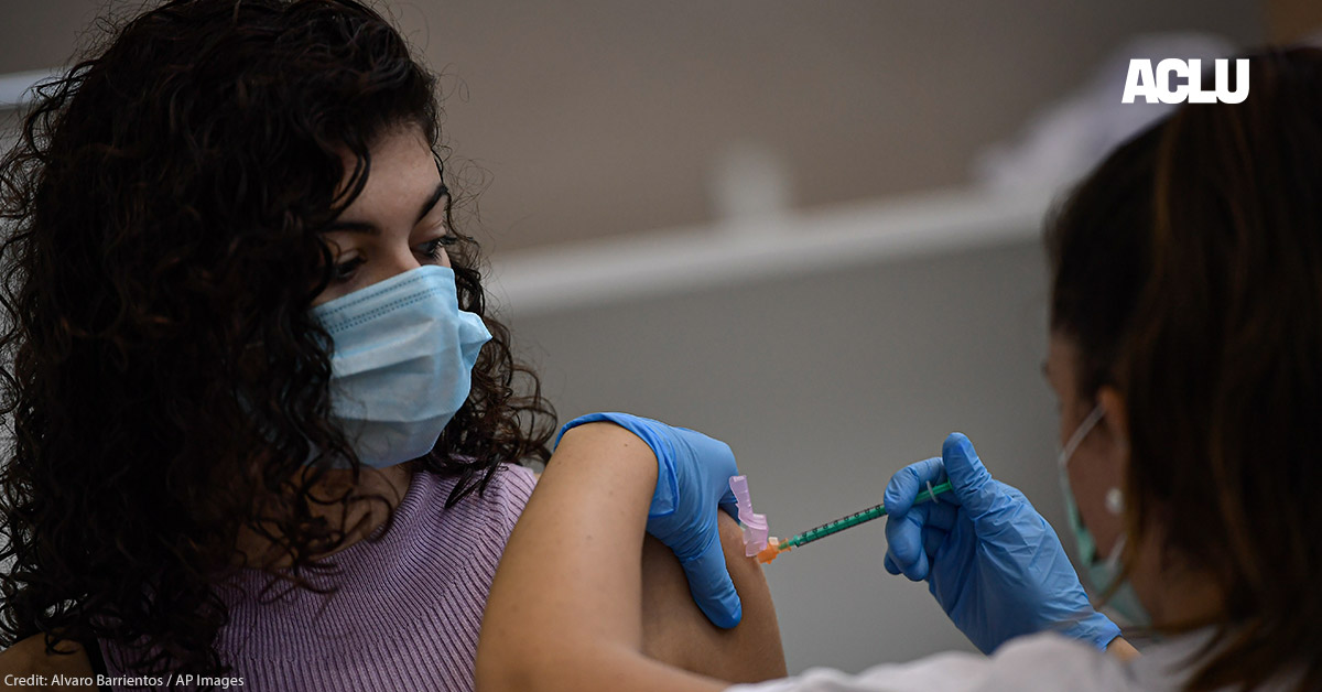 Civil Liberties and Vaccine Mandates: Here’s Our Take | ACLU