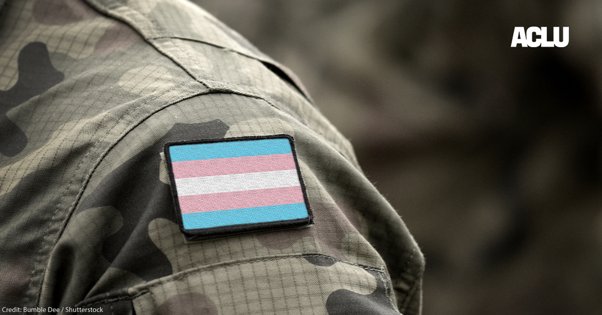Congress is Trying to Deny Health Care to Transgender Veterans | ACLU