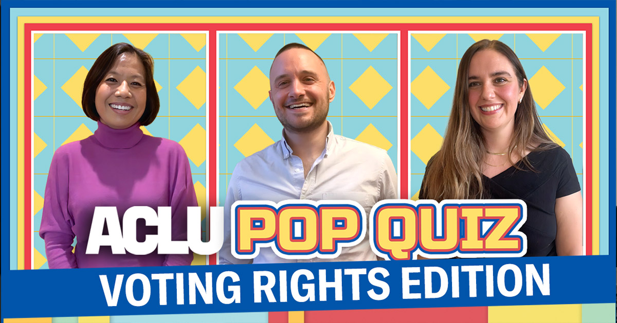 We Quizzed ACLU Experts on Voting Rights. Can You Beat Them? | ACLU